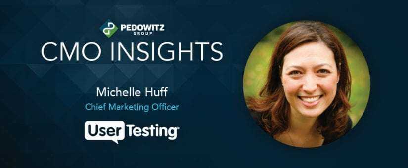 CMO Insights: Michelle Huff, CMO, UserTesting