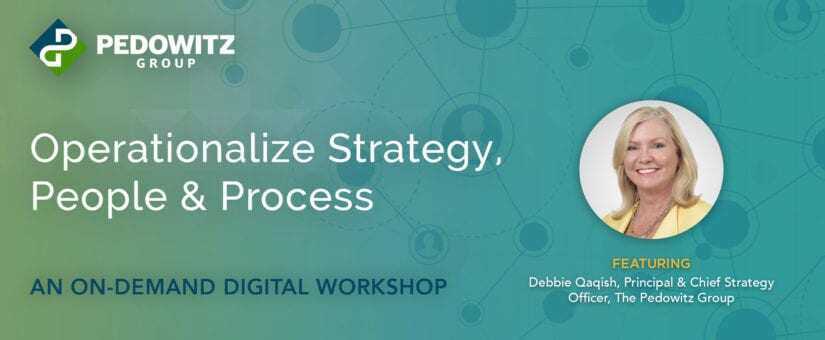Operationalize Strategy, People & Process: On-Demand Workshop